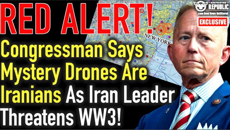 Exclusive! Red Alert! Congressman Says Mystery Drones Are Iranians As ...