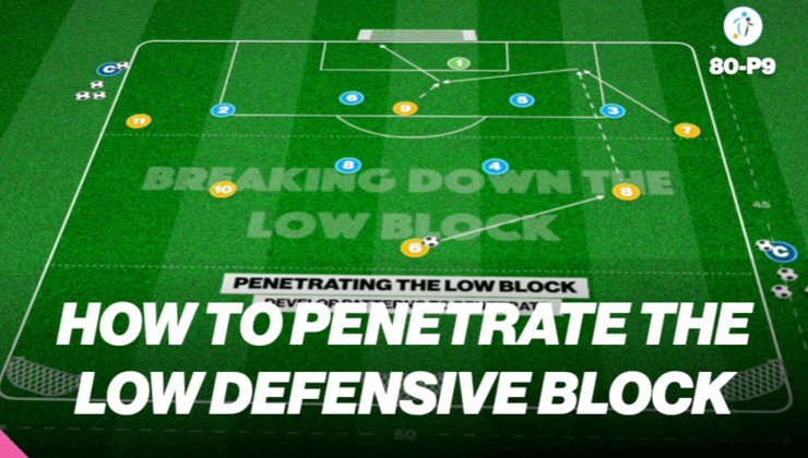 How to Penetrate the Low Block | 80-P9