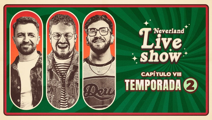 Neverland Live Show - Diciembre 2024.