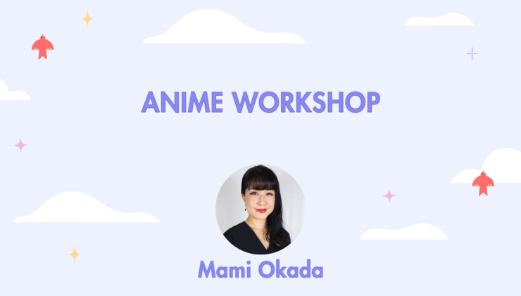 Anime Workshop With Mami Okada