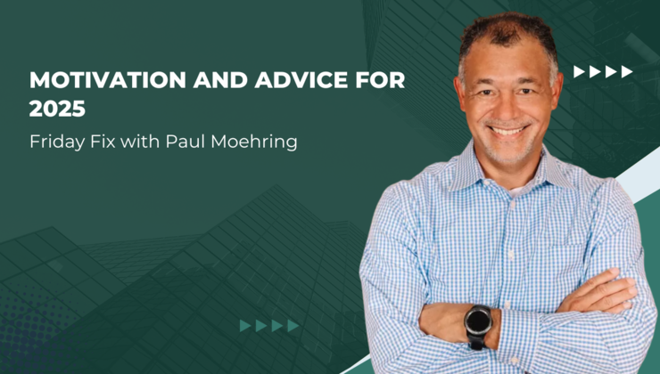 Motivation and Advice for 2025