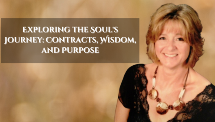 Exploring the Soul's Journey: Contracts, Wisdom, and Purpose
