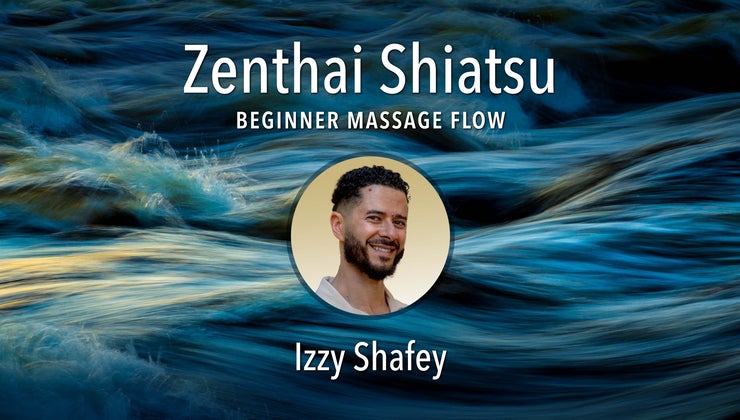 Zenthai Shiatsu - Beginner Massage Flow