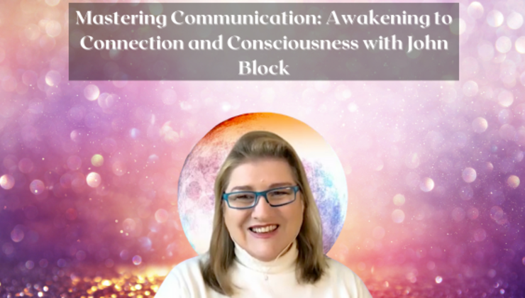 Mastering Communication: Awakening to Connection and Consciousness with ...