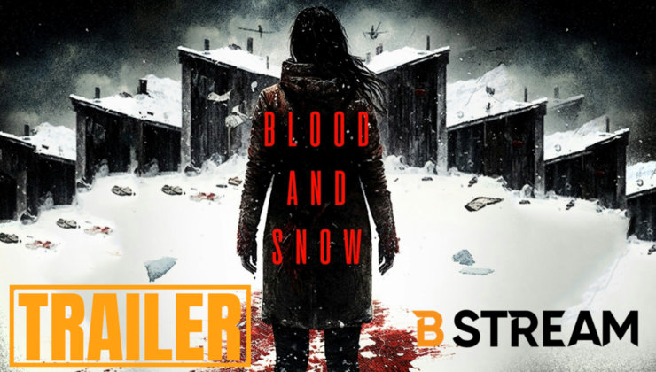 Blood and Snow Trailer