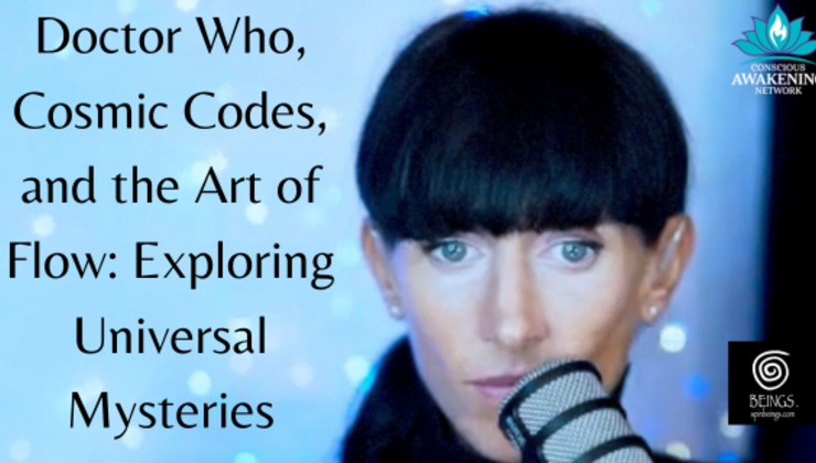 Doctor Who, Cosmic Codes, and the Art of Flow: Exploring Universal ...
