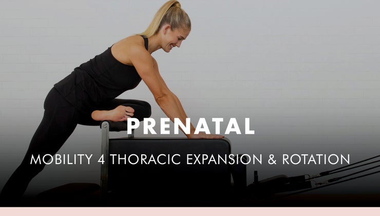 Prenatal Mobility 4 - Thoracic Expansion & Rotation