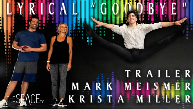 TRAILER: Krista Miller Technique + Mark Meismer "Goodbye" Lyrical - Collab