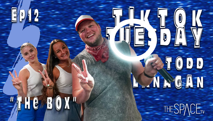 TikTok Tuesday "The Box" / Todd Flanagan - Ep12