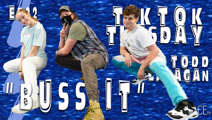 TikTok Tuesday "Buss It" / Todd Flanagan - Ep22