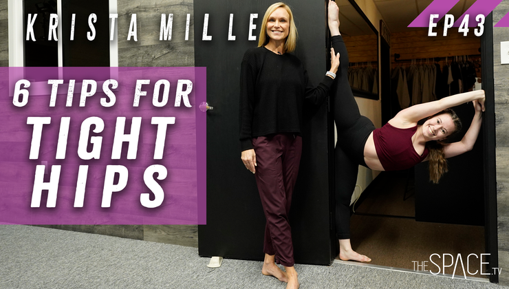 Technique: "6 Tips for Tight Hips" / Krista Miller