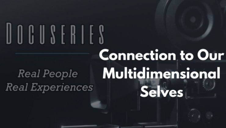 Connection to Our Multidimensional Selves