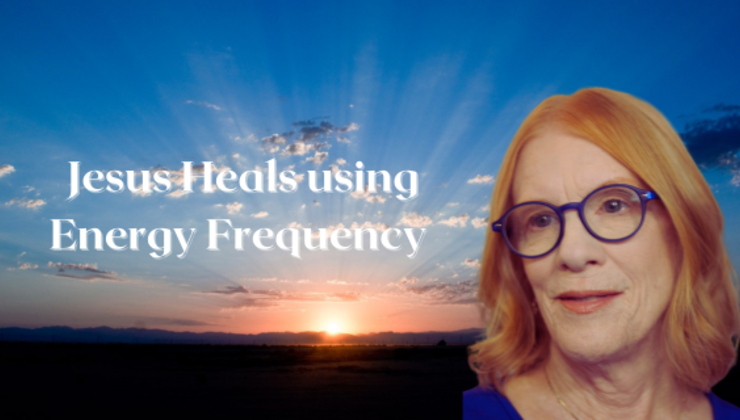 Jesus Heals using Energy Frequency