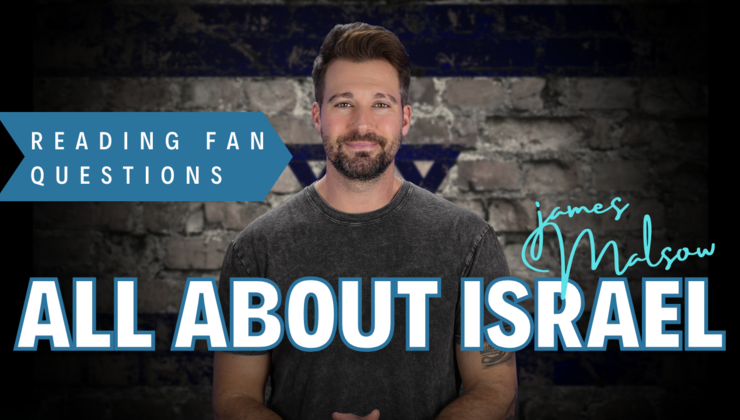 JAMES MASLOW 😍Answering your Questions about Israel