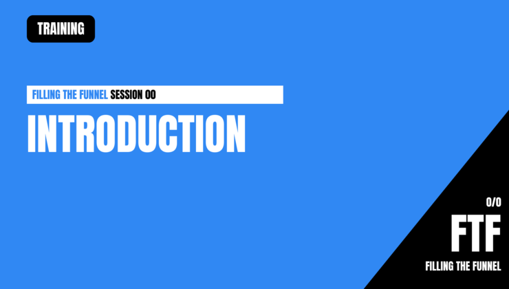 Filling the Funnel - Introduction