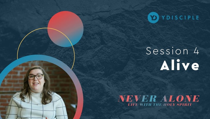 Session 4: Alive