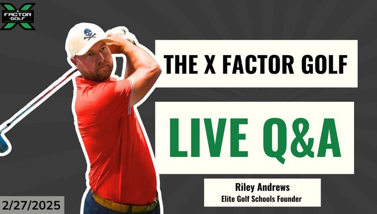 X Factor Golf Live Q&A | 2-27-25
