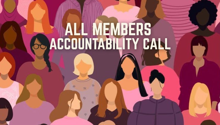 ACCOUNTABILITY CALL (ALL MEMBERS)