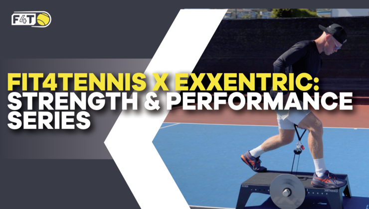 Tennis Strength & Power Training – Fit4Tennis x Exxentric