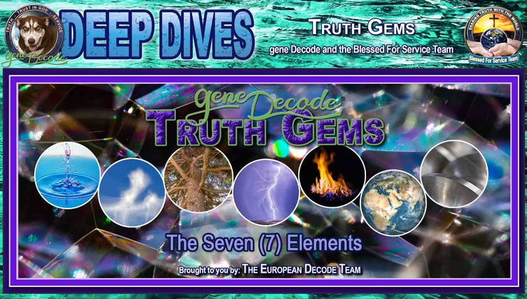 gene Decode Truth Gems - The Seven (7) Elements | Gene Decode