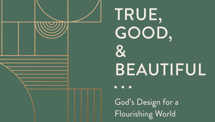 True, Good, & Beautiful