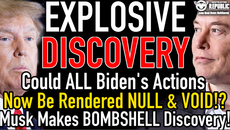 EXPLOSIVE DISCOVERIES! President’s Actions Could ALL Be Rendered NULL ...