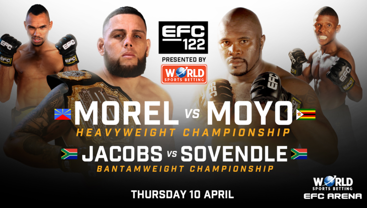 EFC 122 MOREL VS MOYO - MAIN CARD BOUTS | EFCWORLDWIDE.TV