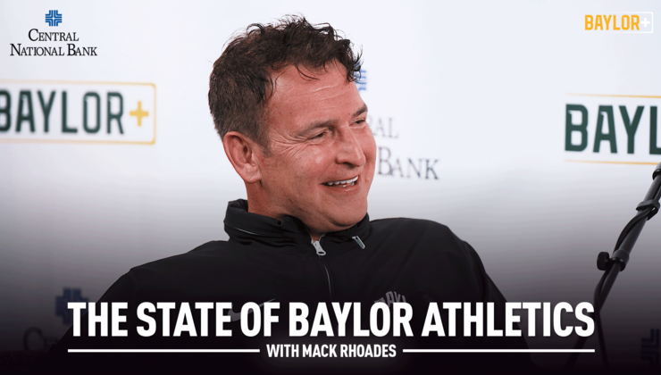 The State of Baylor Athletics with Mack Rhoades (Spring 2025)