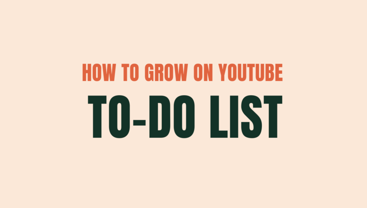 How to Grow on YouTube To-Do List