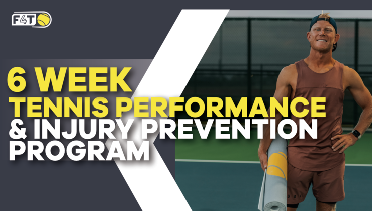 6-Week Tennis Performance & Injury Prevention Program | Fit4Tennis