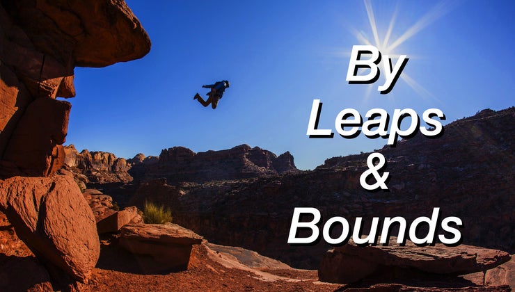 By Leaps & Bounds