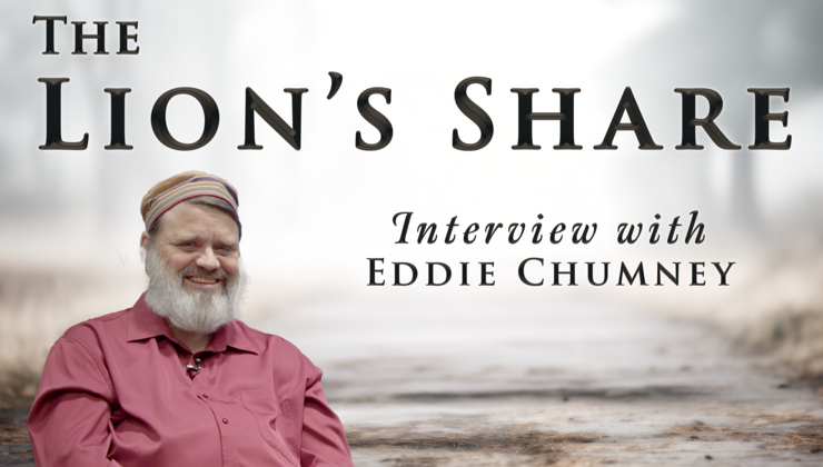 The Lion's Share | Eddie Chumney Interview
