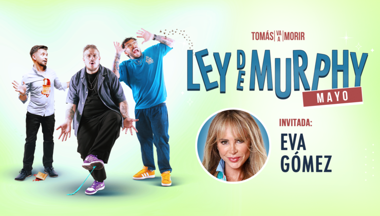 Ley de Murphy junto a Eva Gómez - Mayo 2024