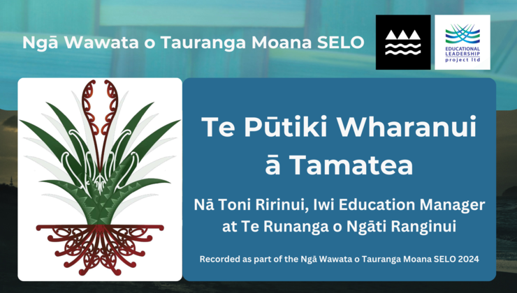 Te Pūkiti Wharanui A Tamatea | Educational Leadership Project Videos