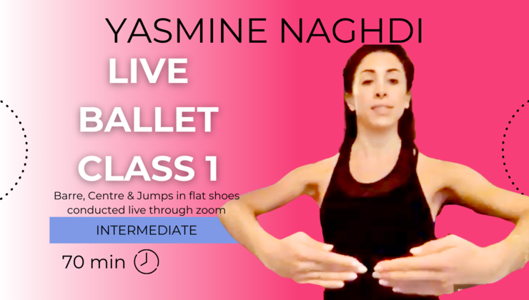 Yasmine Naghdi - Live Ballet Class 1