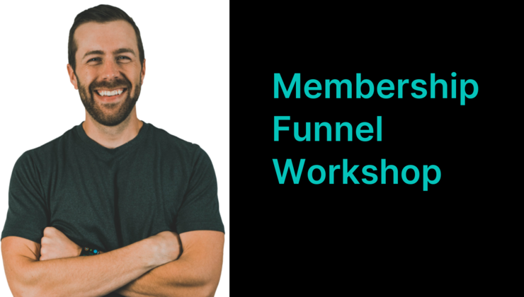 Membership Funnel Workshop