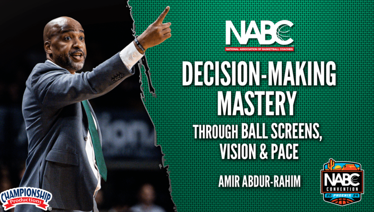 Amir Abdur-Rahim: Decision-Making Mastery Through Ball Screens, Vision & Pace