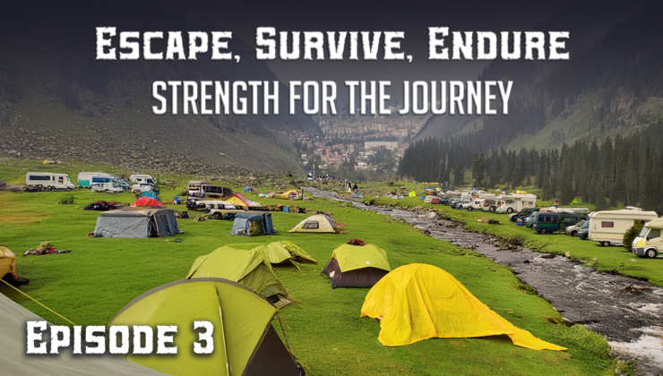Escape Survive Endure: Strength for the Journey | Episode 3 | Monte Judah