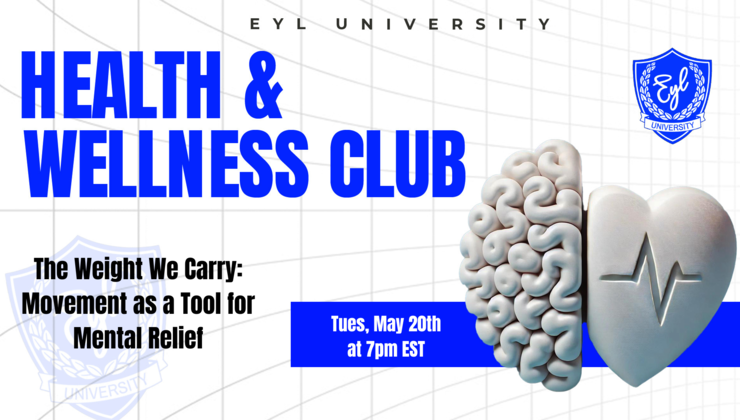 5/20 - Health & Wellness club - The Weight We Carry: Movement as a Tool ...