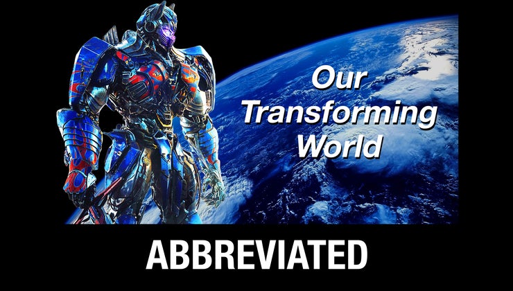 Our Transforming World - Abbreviated