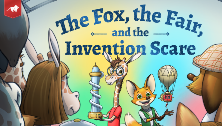The Fox, the Fair, and the Invention Scare