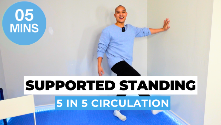 Supported Standing Circulation (5 in 5)
