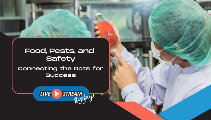 Food, Pests, and Safety: Connecting the Dots for Success