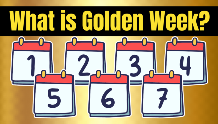 What Is Golden Week