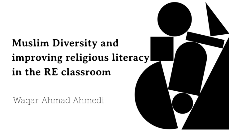 Muslim Diversity and improving religious literacy in the RE classroom ...