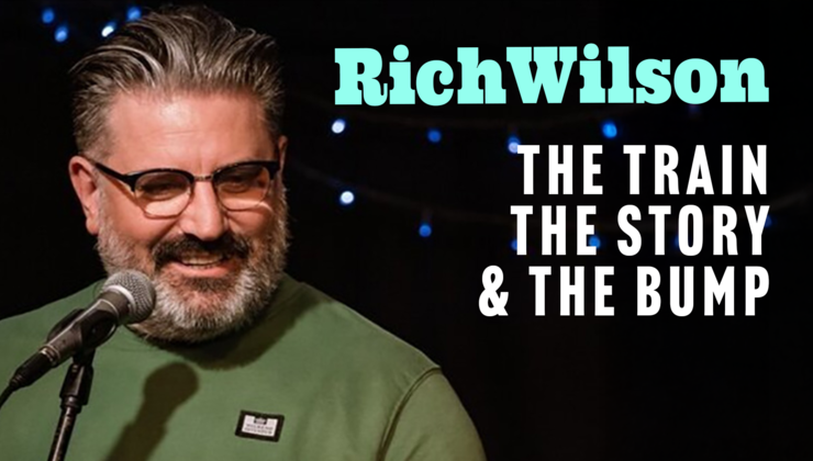 Watch Rich Wilson's comedy special 'The Train, The Story And The Bump ...