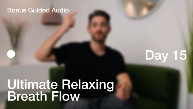 Day 15B | Ultimate Relaxing Breath Flow | A Calming Practice to Let Go ...