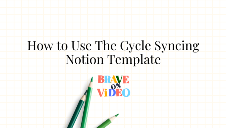 How to Use The Cycle Syncing Notion Template