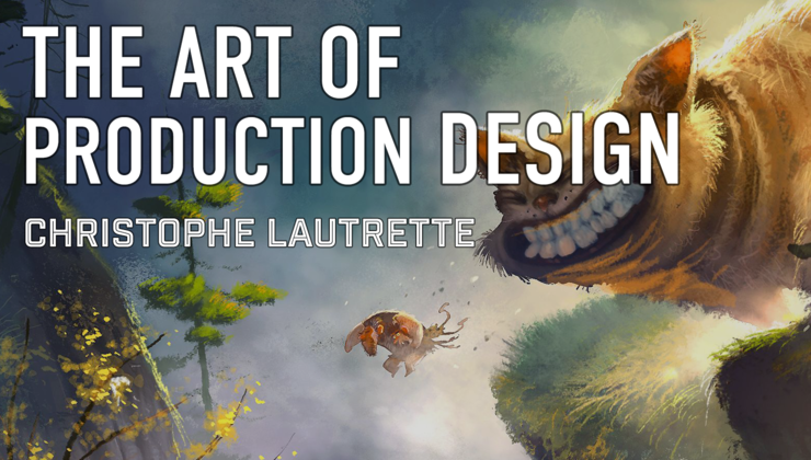 Christophe Lautrette – The Art of Production Design: From Vision to ...