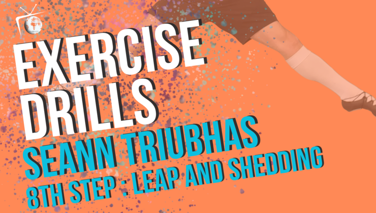 Exercise Drills - Seann Triubhas 8th Step - Leap And Shedding